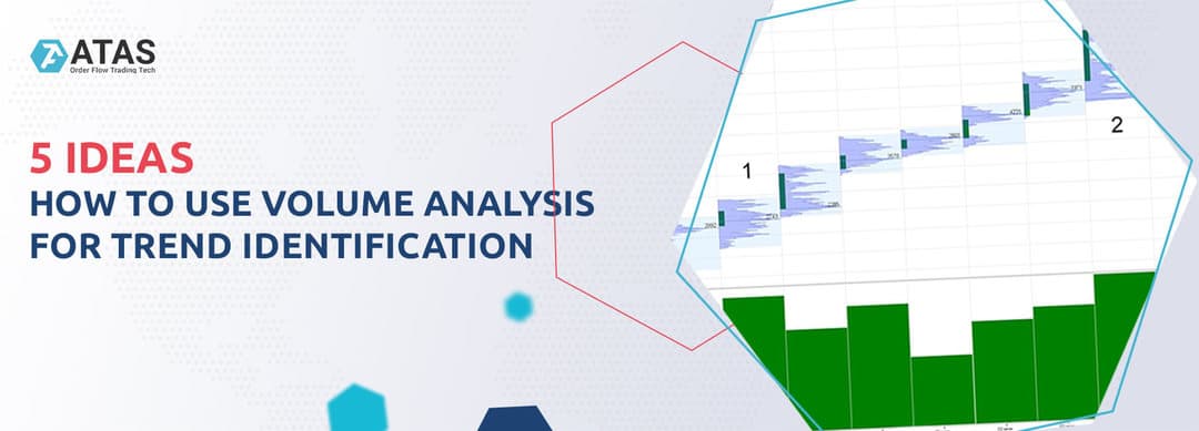 5 ideas how to use volume analysis for trend identification