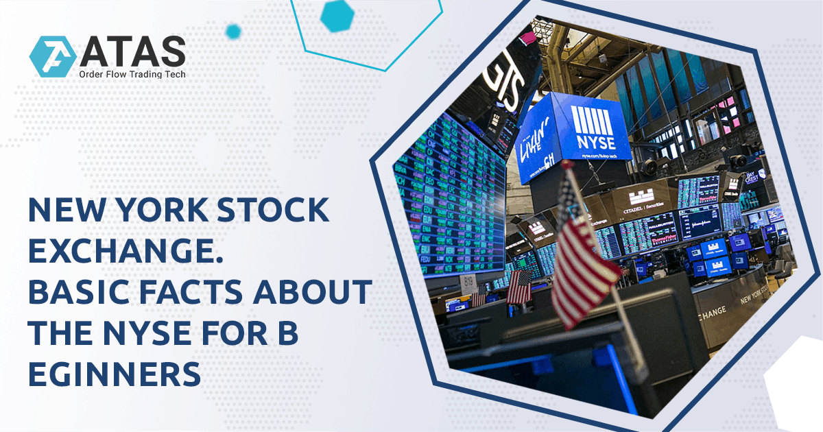 Basic facts about the NYSE for beginners | ATAS