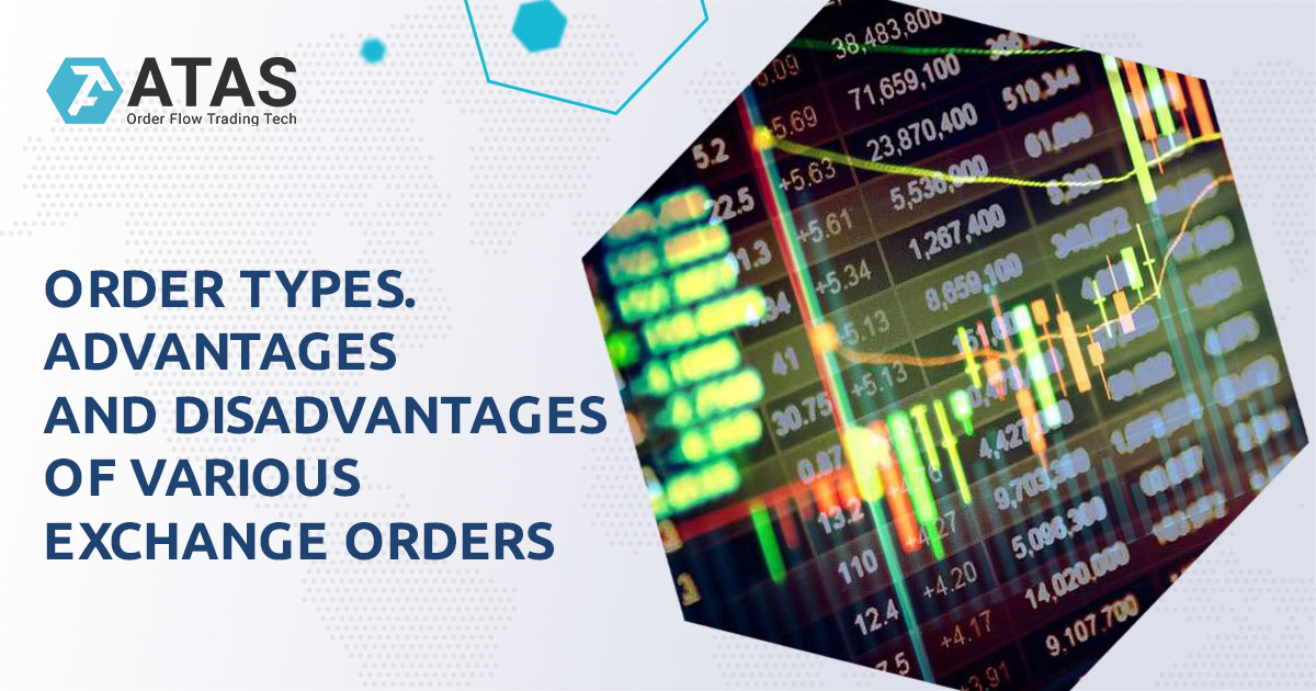 Pros and cons of different order types | ATAS