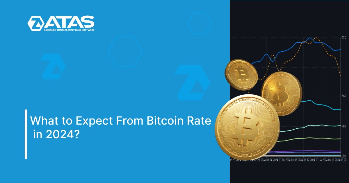 Bitcoin Rate in 2024: Expert Predictions and Chart Analysis | ATAS